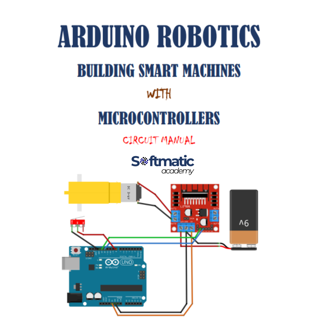 Arduino Robotics Building Smart Machines With Microcontrollers - Softmatic Academy Arduino ...