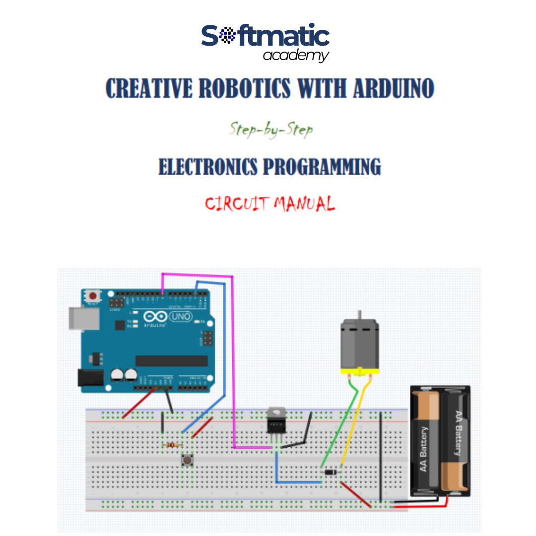 Creative Robotics With Arduino: Step-by-Step Electronics Programming - Softmatic Academy